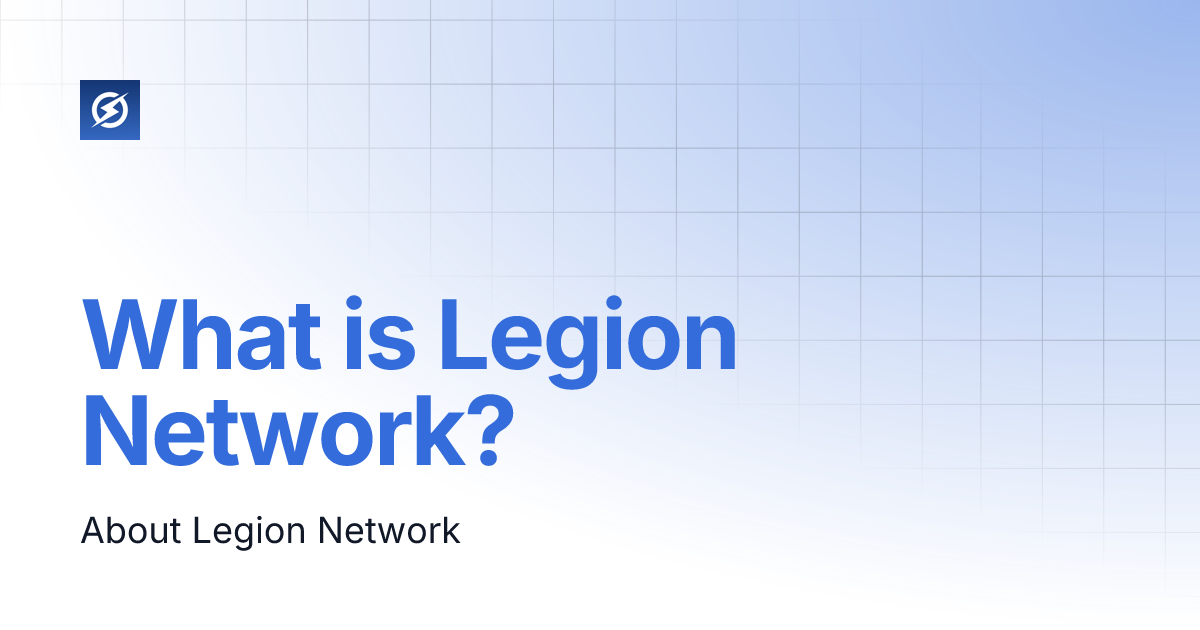 What is Legion Network? | Legion Network